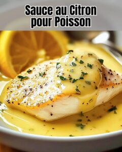 Délicieuse Sauce au Citron pour Poisson – Un Accompagnement Crémeux et ...